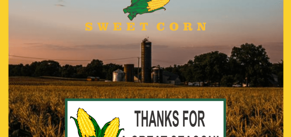 CORN IS DONE FOR 2021! – Snyder's Sweet Corn